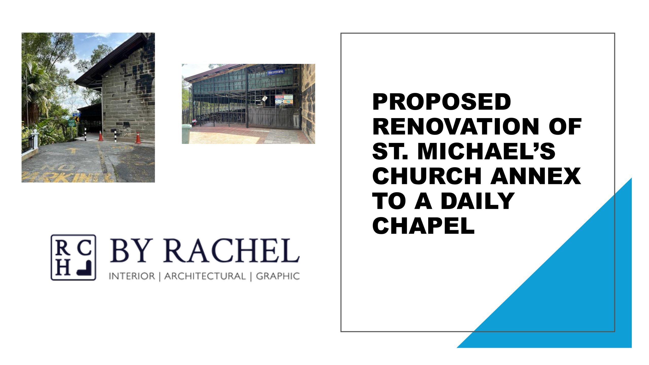PROPOSED RENOVATION OF ST. MICHAEL’S CHURCH ANNEX TO A DAILY CHAPEL ...